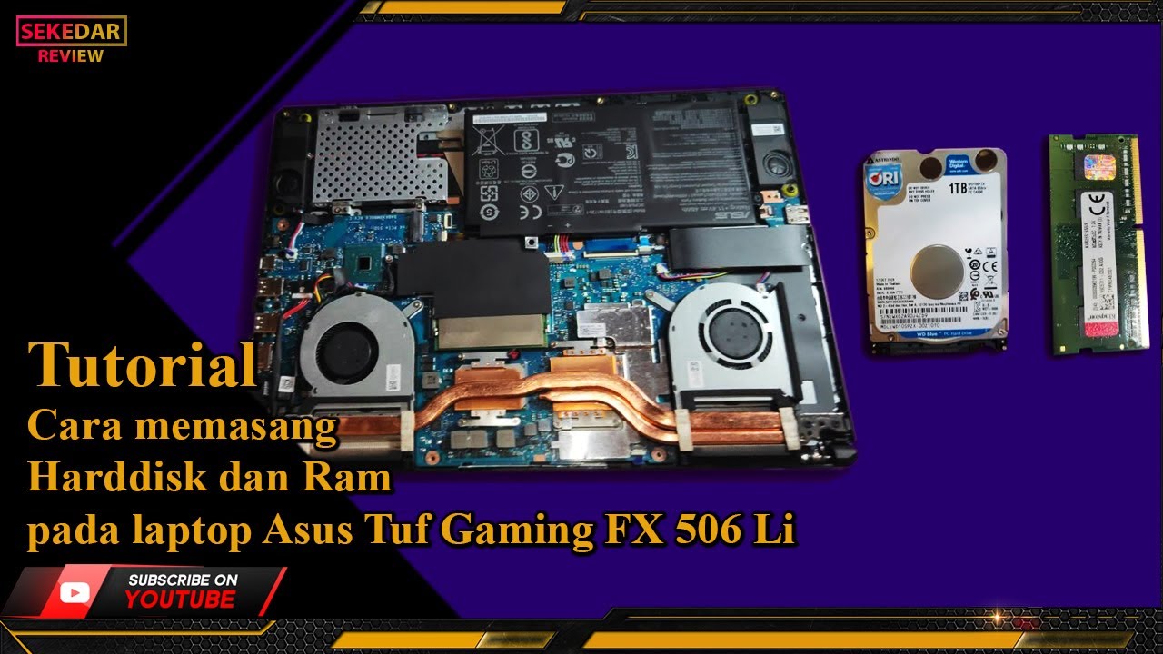 Cara memasang Harddisk dan Ram pada laptop Asus Tuf Gaming FX 506 Li ...