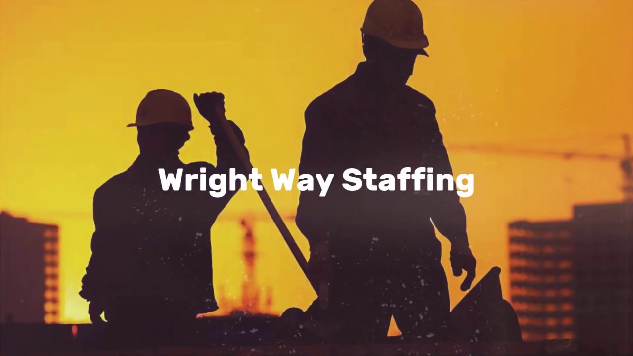 Wright Way Staffing Promo Video - Construction - YouTube