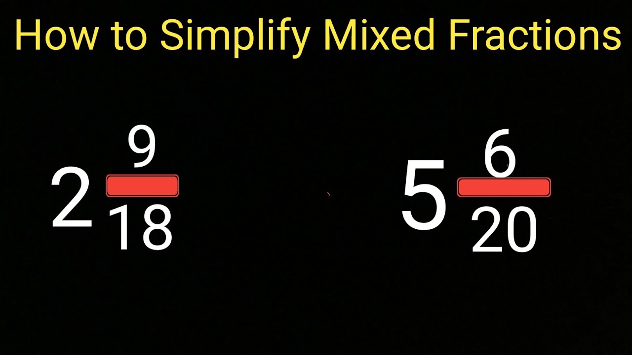 How To Simplify Mixed Fractions YouTube