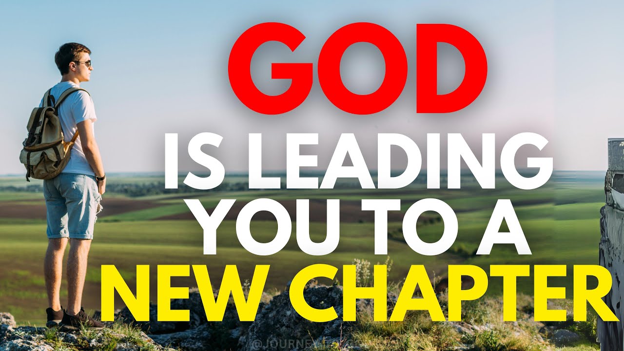 GOD is Leading you to a NEW CHAPTER, Don't lose Faith - YouTube
