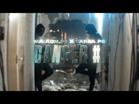 MALKOM.P8 x CARNA.P8 - Danger #1 (Clip Officiel)