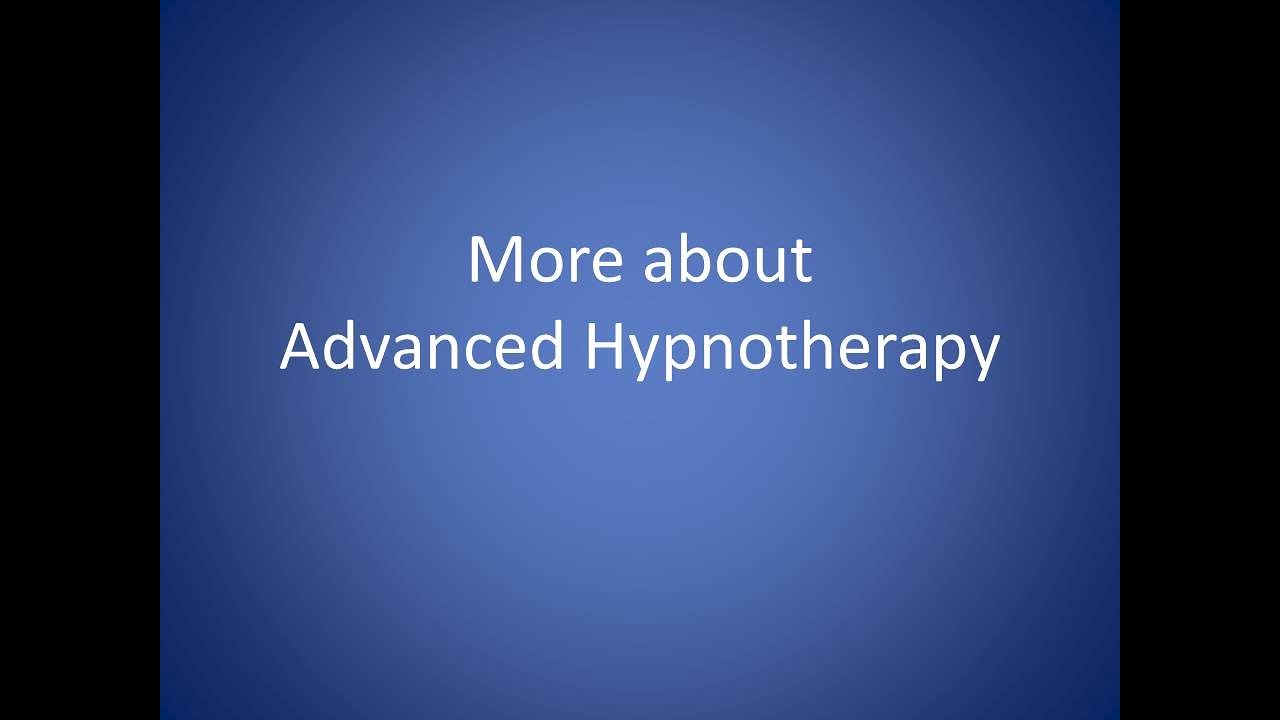 More About Advanced Hypnotherapy - YouTube