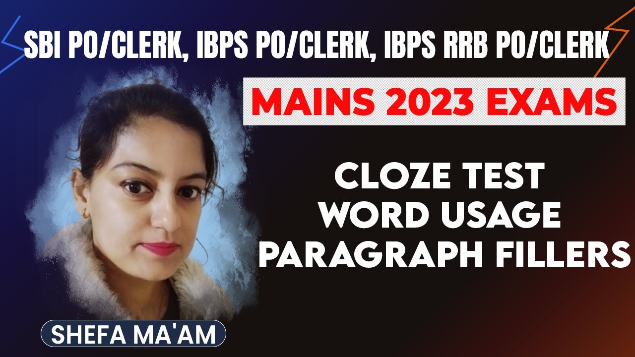 Cloze Test/Word Usage/ Paragraph Fillers | SBI PO/Clerk, IBPS PO/Clerk ...