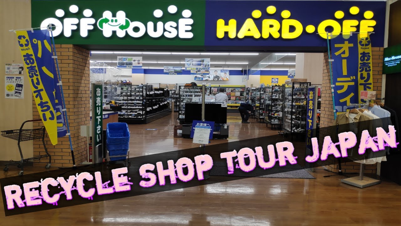 OFF HOUSE- HARD OFF JAPAN | RECYCLE SHOP TOUR | WALK THROUGH VIDEO ...