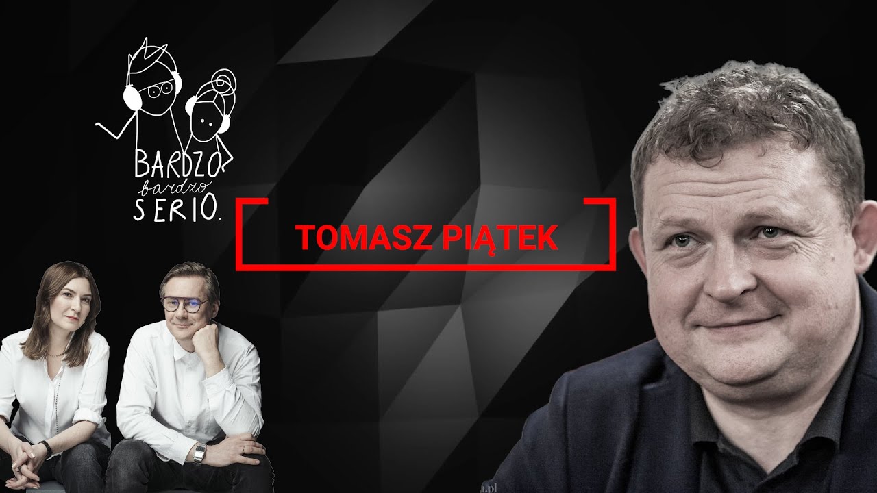 Tomasz Piątek - Bardzo Bardzo Serio, Grzegorz Markowski Katarzyna Kasia ...