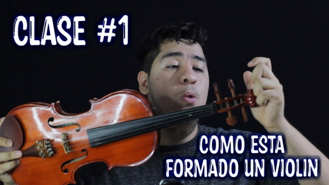 Clase #1: Como esta formado un violín - YouTube