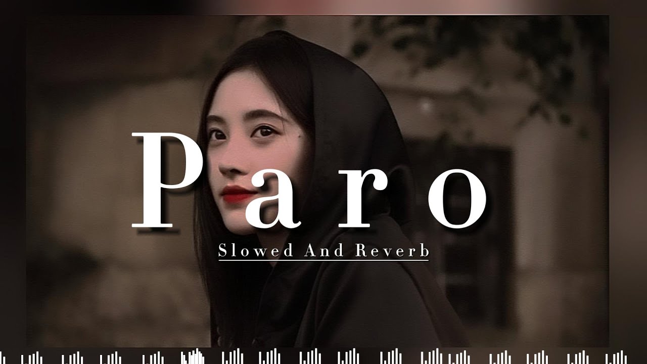[1 Hour ] Nej' - Paro ( Slowed And Reverb + Lyrics ) - YouTube
