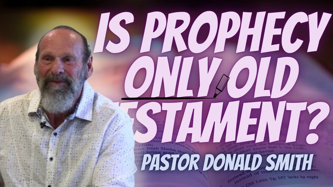 Is Prophecy ONLY for the Old Testament? (Is It For Today?) | Pastor ...
