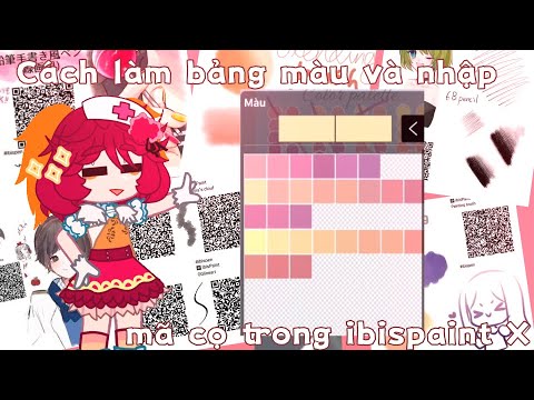 - Tutorial -#1 Cách làm bảng màu và nhập mã cọ trong ibispaint X ||By:Dorita|| - YouTube