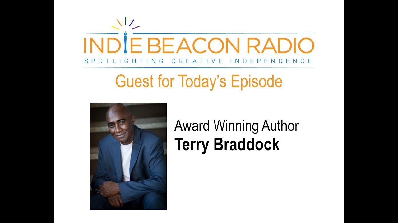 Indie Beacon Radio Show 160 with Terry Braddock - YouTube