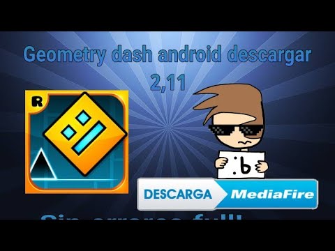 Geometry dash 2,11 android|descargar (mediafire) - YouTube