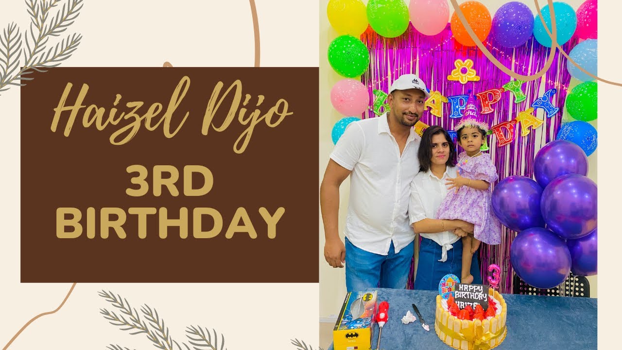 Haizel Dijo | 3rd Birthday | Passion In Life - YouTube
