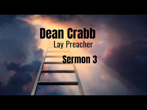 👉Dean Crabb - Lay Preacher - Sermon 3 - YouTube