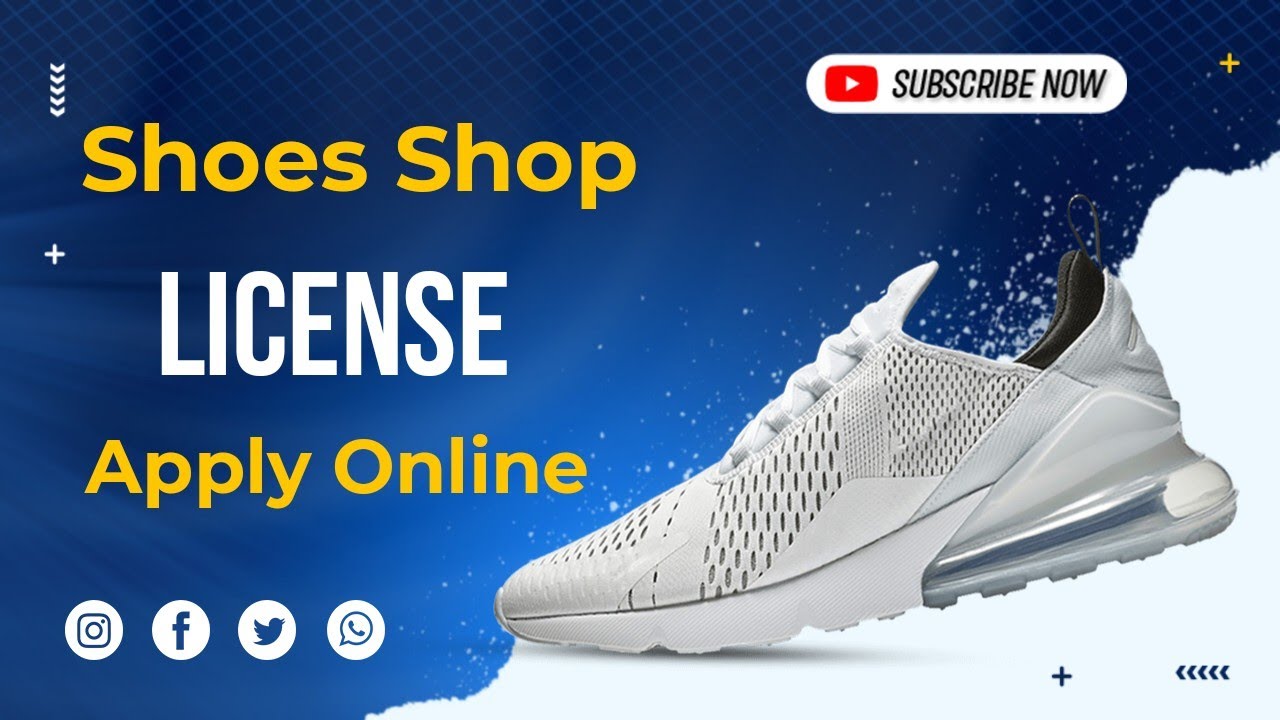 How To Apply Shoes Shop License | Shoes Shop Business Ke Liye Konsa ...