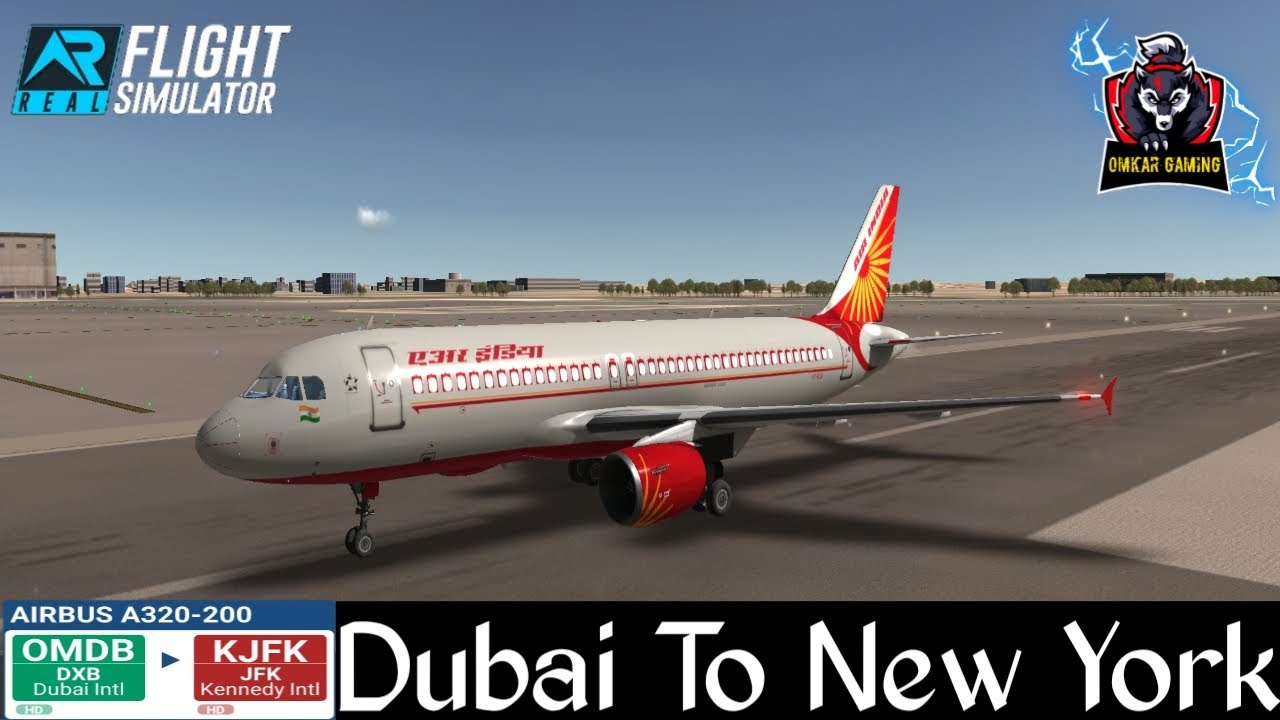 Real Flight Simulator | Dubai (DXB) to New York (JFK) | Omkar Gaming ...