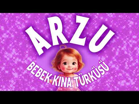 ARZU Bebek Kınası Şarkısı - Tıpış Tıpış Yürüsün