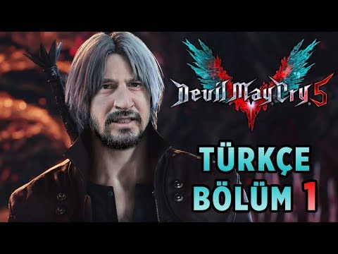 DÜNYANIN SONU ! | DEVIL MAY CRY 5 TÜRKÇE BÖLÜM 1