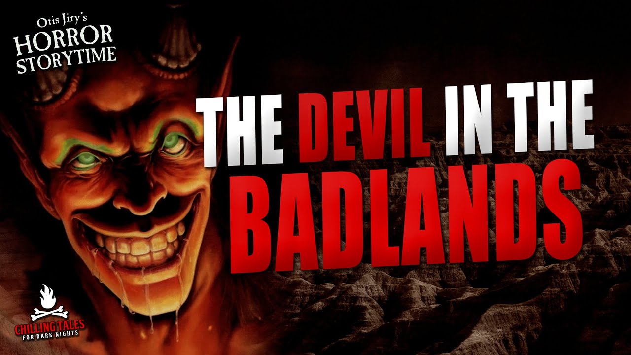 "The Devil in the Badlands" Creepypasta 🎃 OTIS JIRY (Scary Horror ...