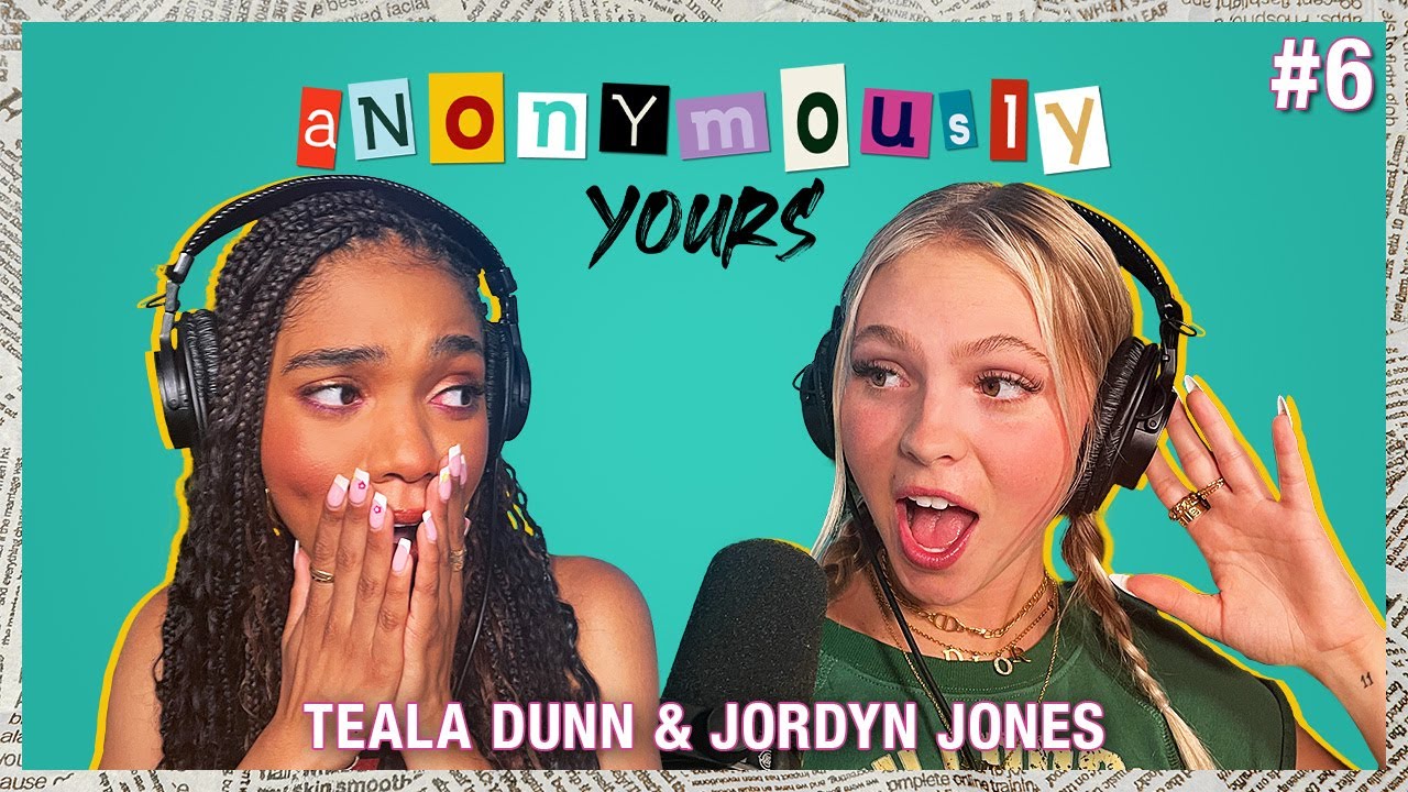 JORDYN IS A SIMP *TEA* | Teala Dunn ft. Jordyn Jones | ANONYMOUSLY ...