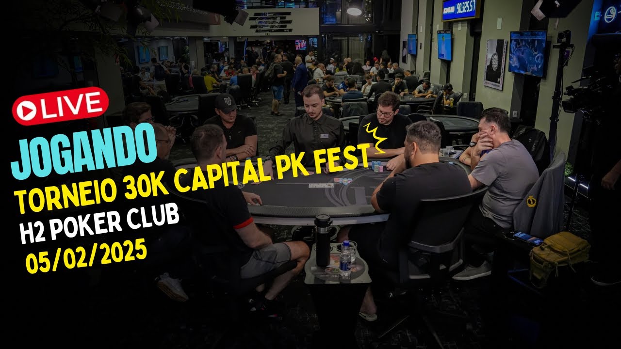 JOGANDO POKER LIVE - TORNEIO 30K CAPITAL POKER FEST - NO H2 POKER CLUB ...