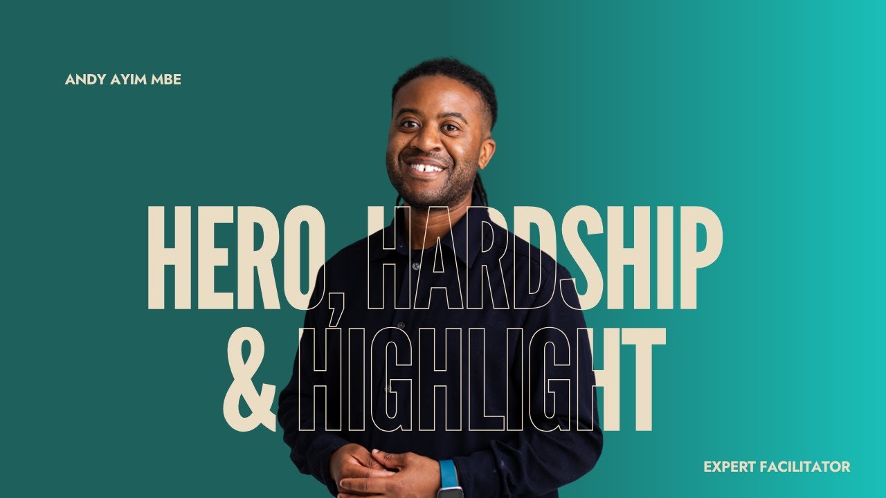 Hero, Hardship & Highlight activity by Andy Ayim - YouTube