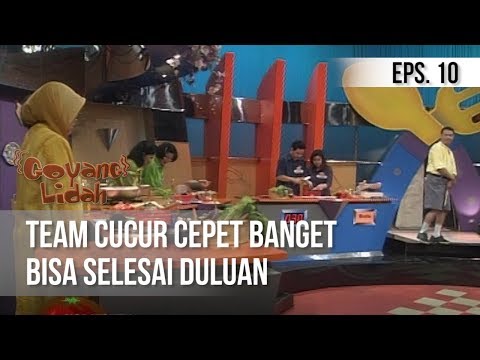 GOYANG LIDAH - Team Cucur Cepet Banget Bisa Selesai Duluan | Episode 10