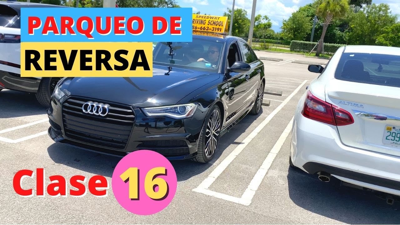 Como estacionar un AUTO de reversa facil.Clase de conducir #16.Como ...