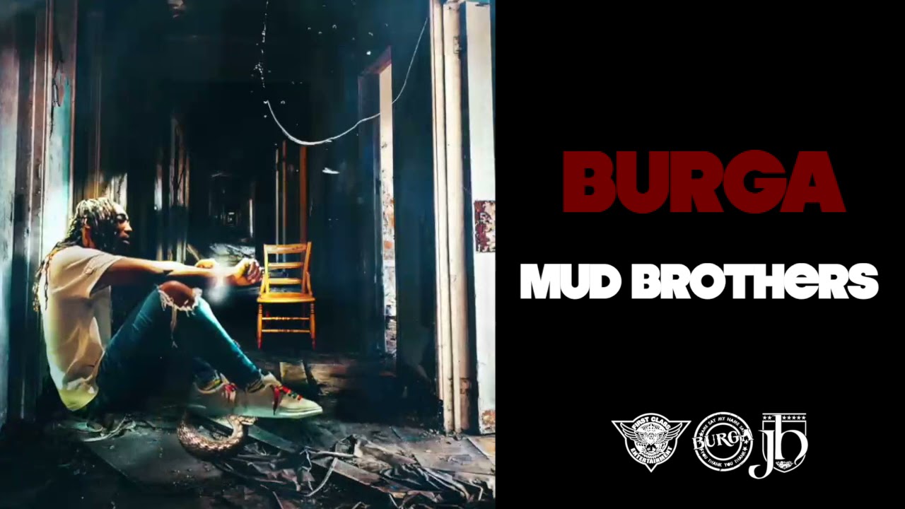 Burga - Mud Brothers (Deluxe) [Official Audio] - YouTube