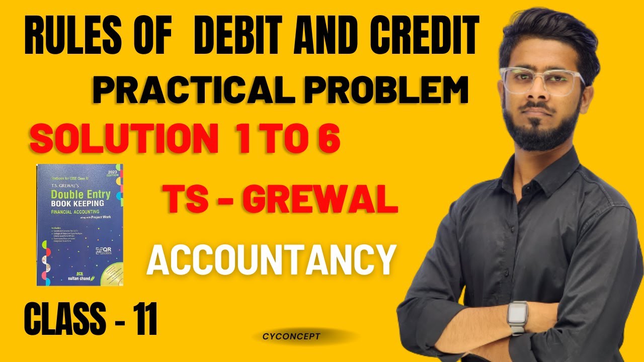 Rules of Dr and Cr Practical Problem Solution Ts Grewal Class 11 2023 ...