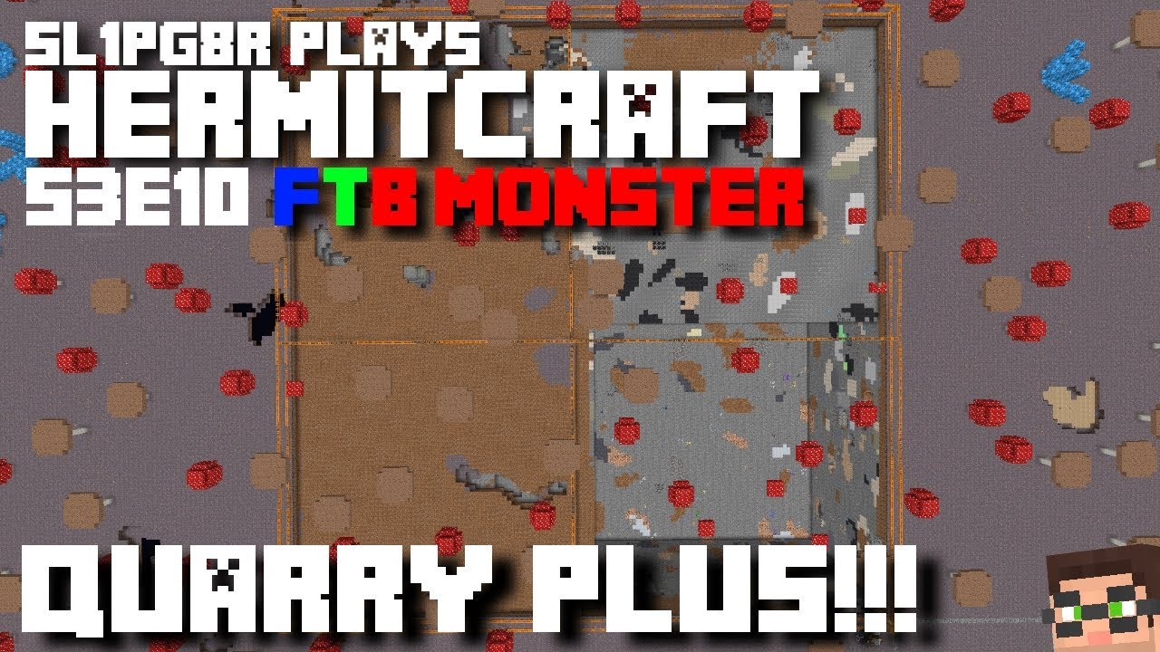 HermitCraft FTB Monster - Quarry PLUS! ( Minecraft Feed The Beast Let's ...