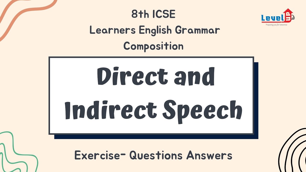 8th ICSE Learners English Grammar Composition DIRECT AND INDIRECT ...
