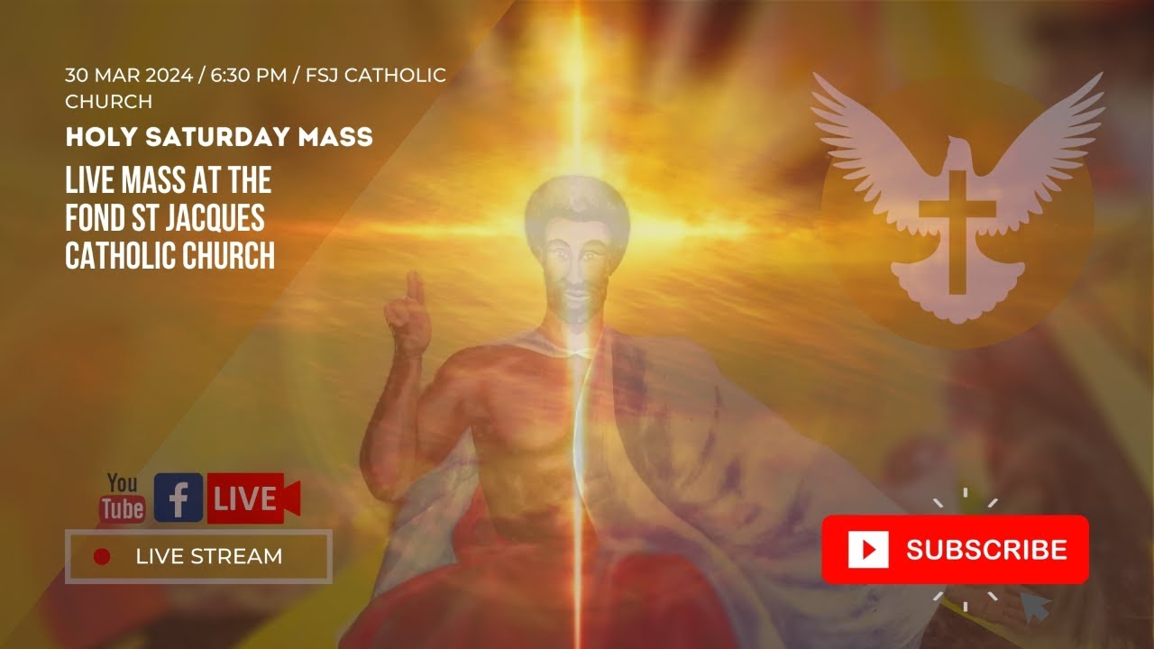 Holy Saturday Mass at the Fond St Jacques Catholic Church - YouTube