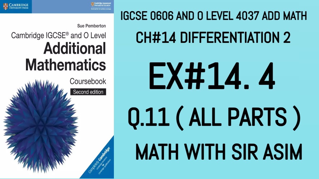Additional Math IGCSE 0606 and O levels 4037 Ch#14 Differentiation 2 Ex ...