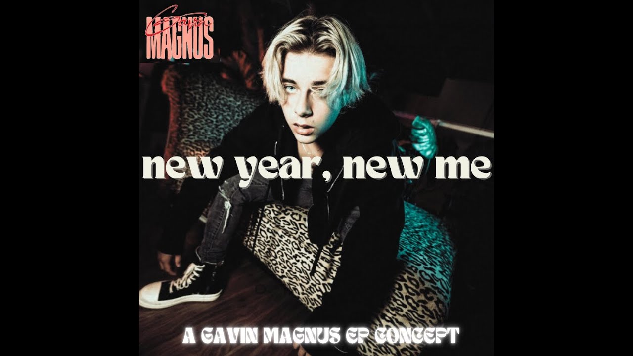 Gavin Magnus UNOFFICIAL 2024 EP Concept - YouTube