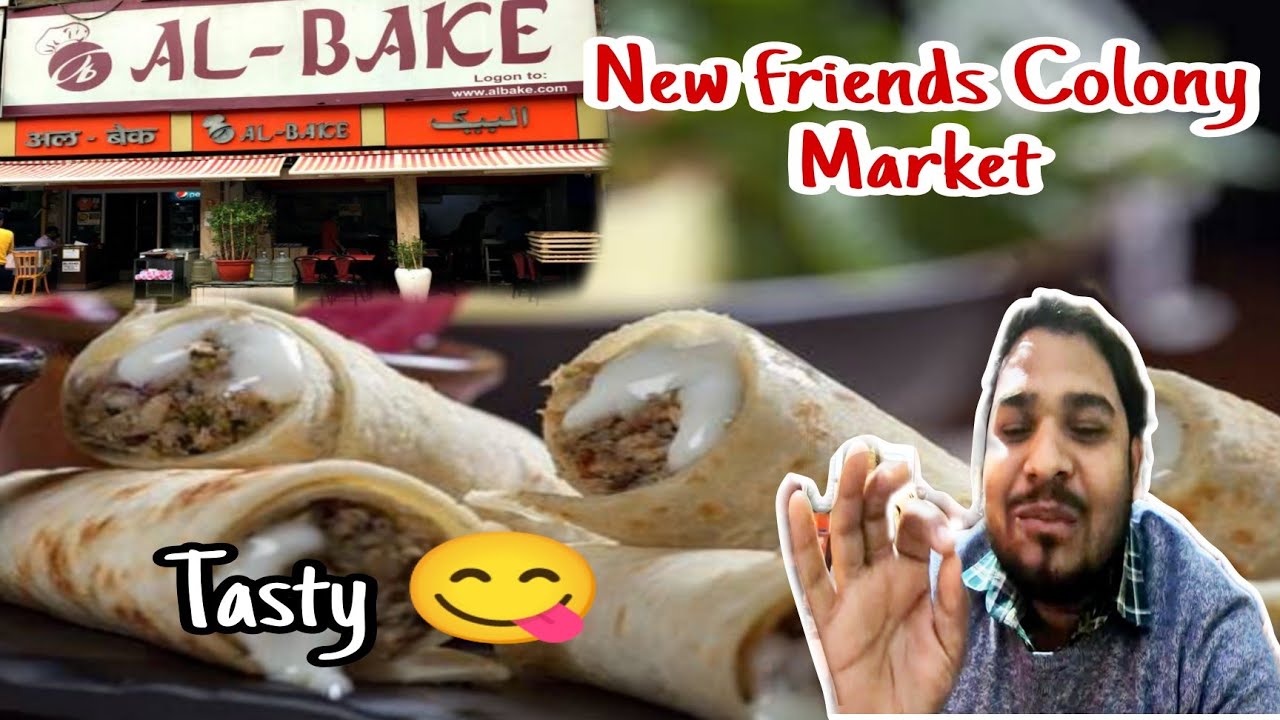 al bake shawarma nfc || new friends Colony market @Arshventurevlogs ...
