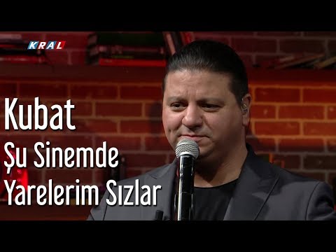 Kubat - Şu Sinemde Yarelerim Sızlar