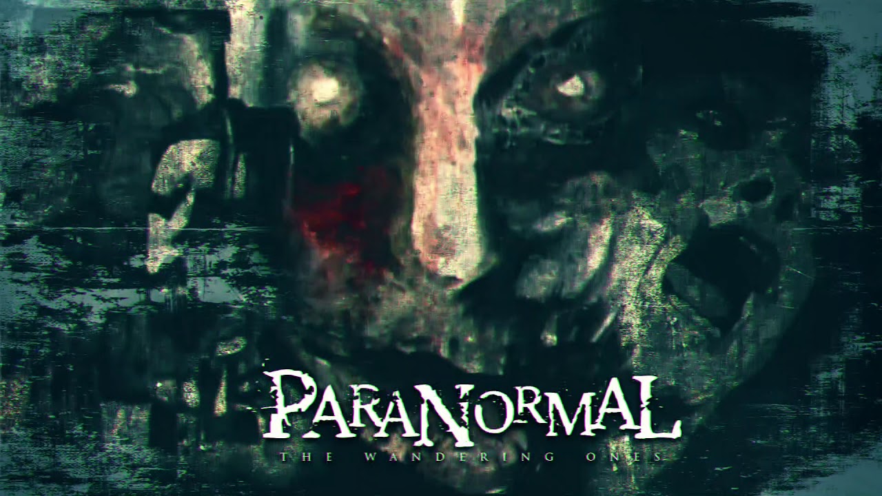 Paranormal - The Wandering Ones - YouTube
