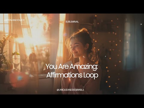 You Are Amazing: Affirmations Loop 432Hz - YouTube