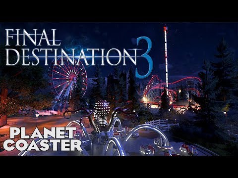 FINAL DESTINATION 3! Movie Coaster! Builder Entry 02 #PlanetCoaster ...