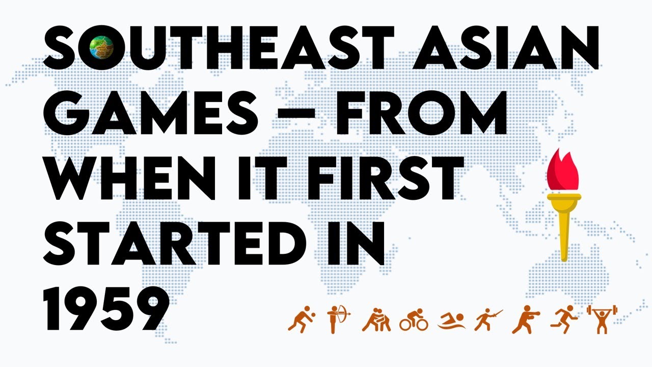 The SEA Games - From When It First Started in 1959 - YouTube