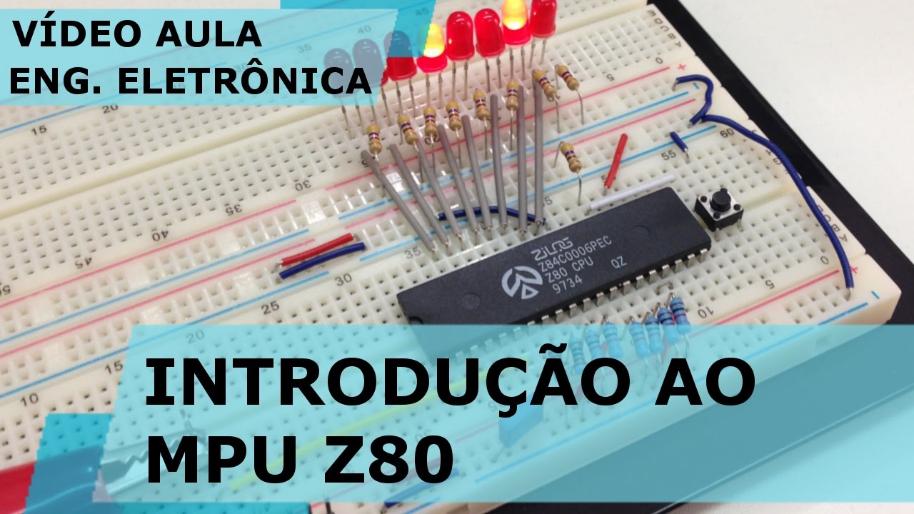 INTRODUÇÃO AO MICROPROCESSADOR Z80 | Vídeo Aula #160 - YouTube