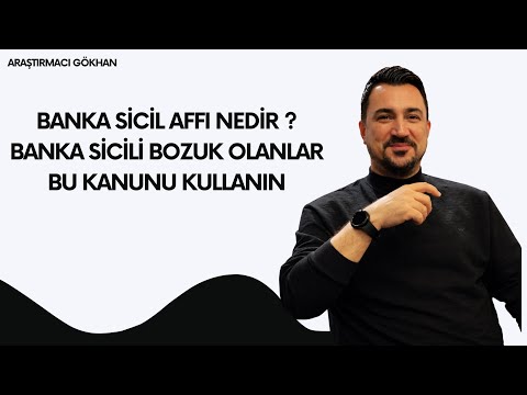 Banka Sicil Affı Nedir? Banka Sicili Bozuk Olanlar Buraya
