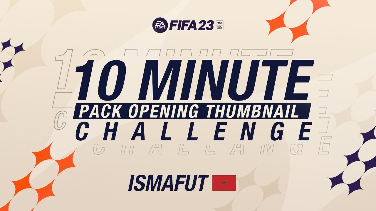 10 MINUTES FIFA 23 PACK OPENING THUMBNAIL CHALLENGE - FIFA 23 | ISMA ...