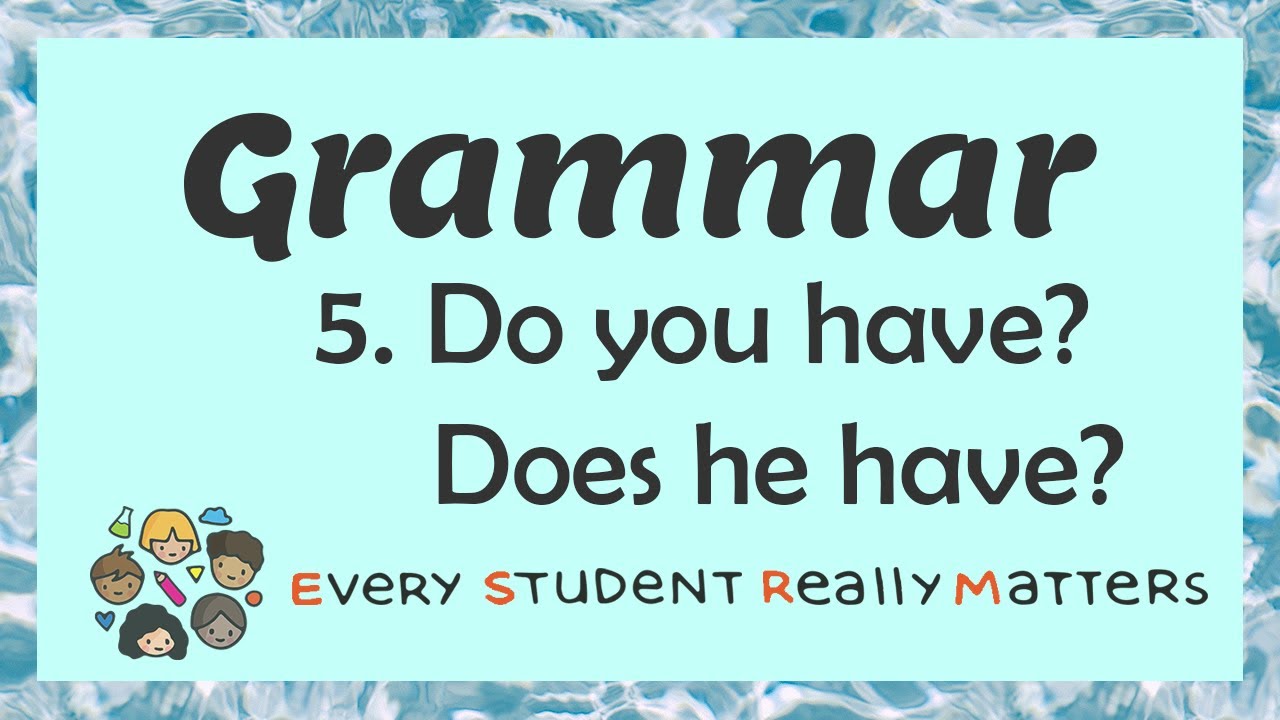 5. Do you have? Does he have? - YouTube