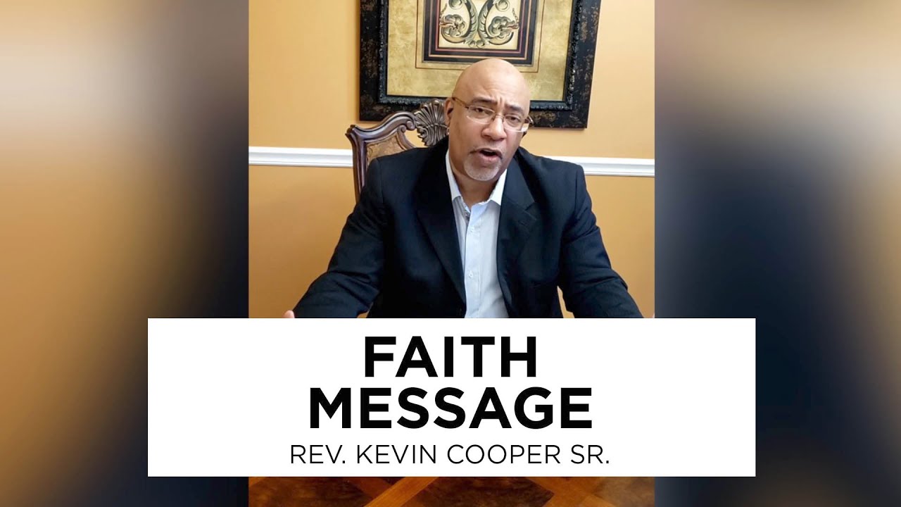 Faith Message – Pastor Kevin Cooper Sr. - YouTube
