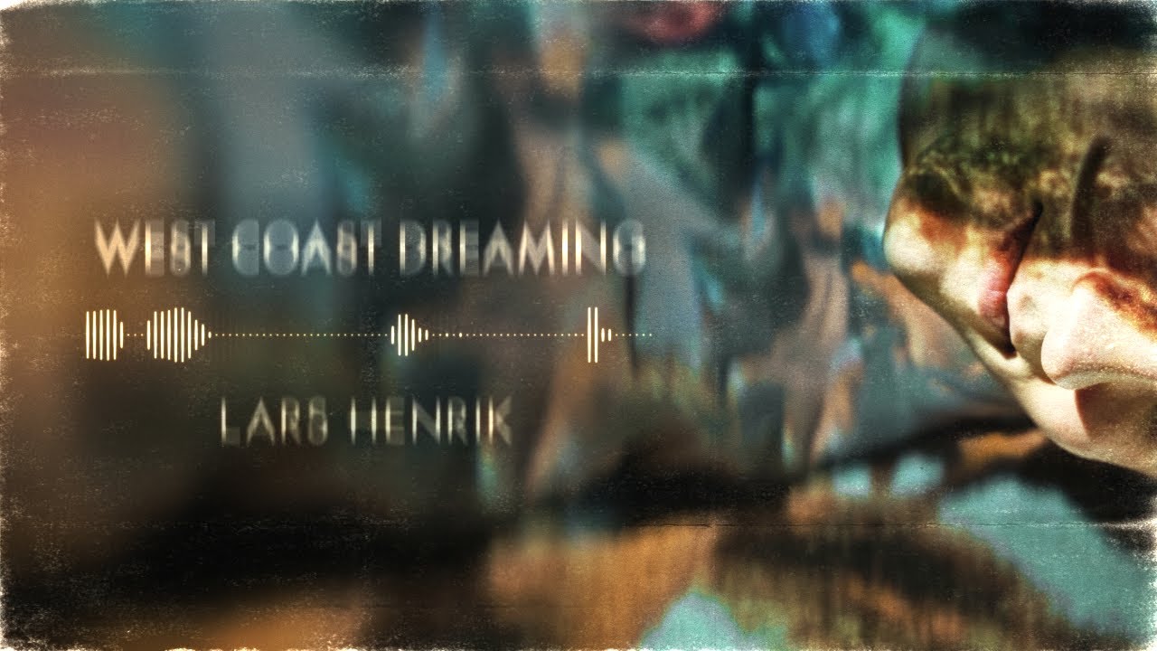 Lars Henrik - West Coast Dreaming (Official Audio) - YouTube