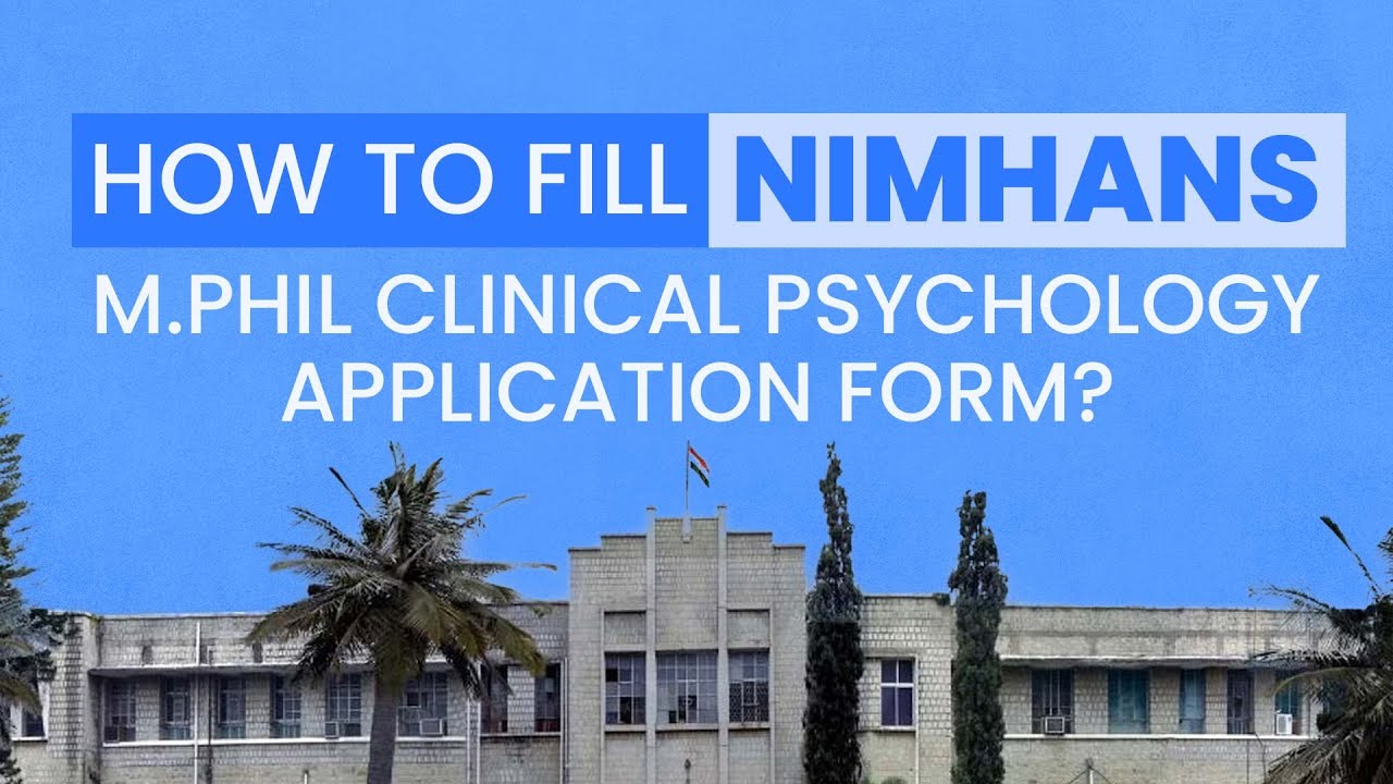 How to Fill NIMHANS M.Phil Clinical Psychology Admission form 2024 ...