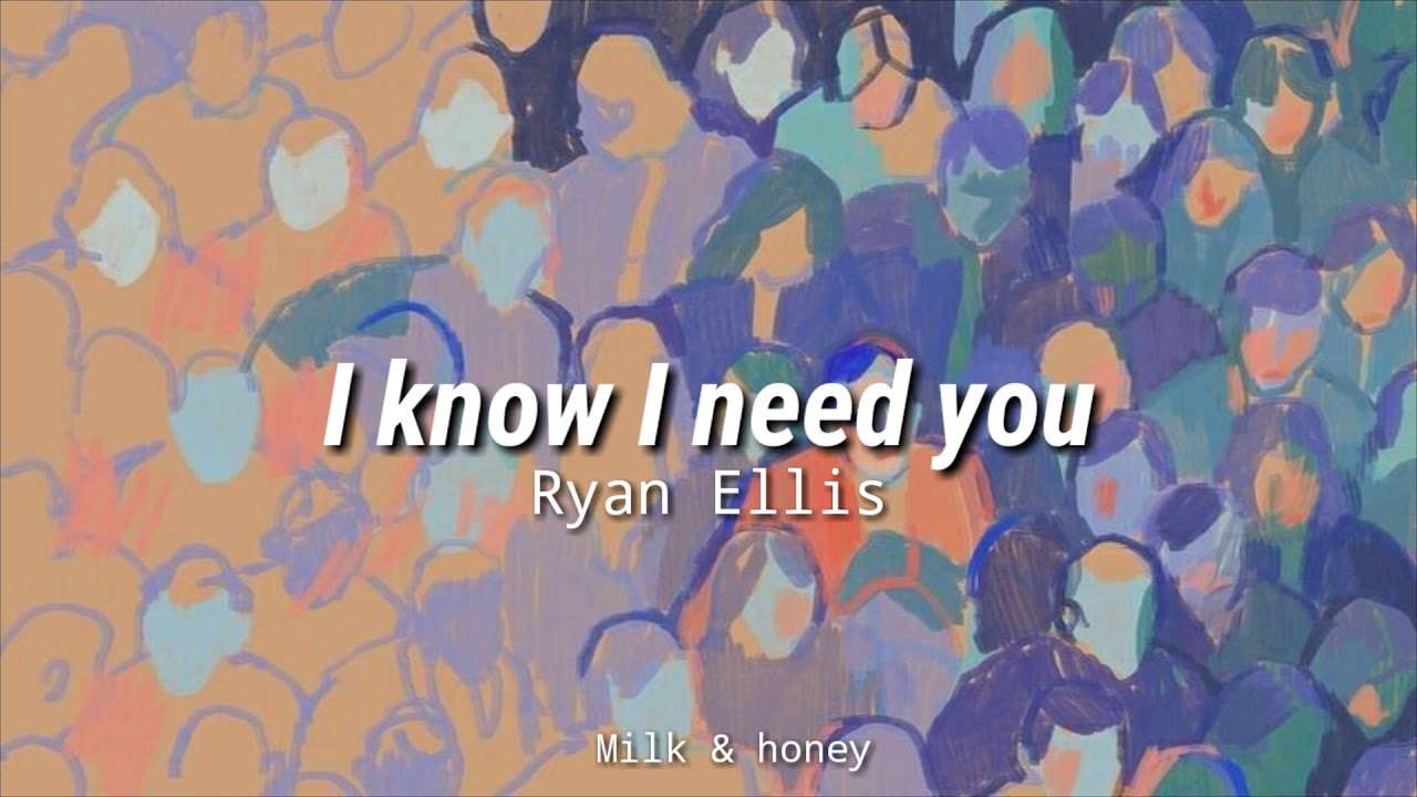 I Know I Need You [ Sub español ] | Ryan Ellis #RyanEllis # ...