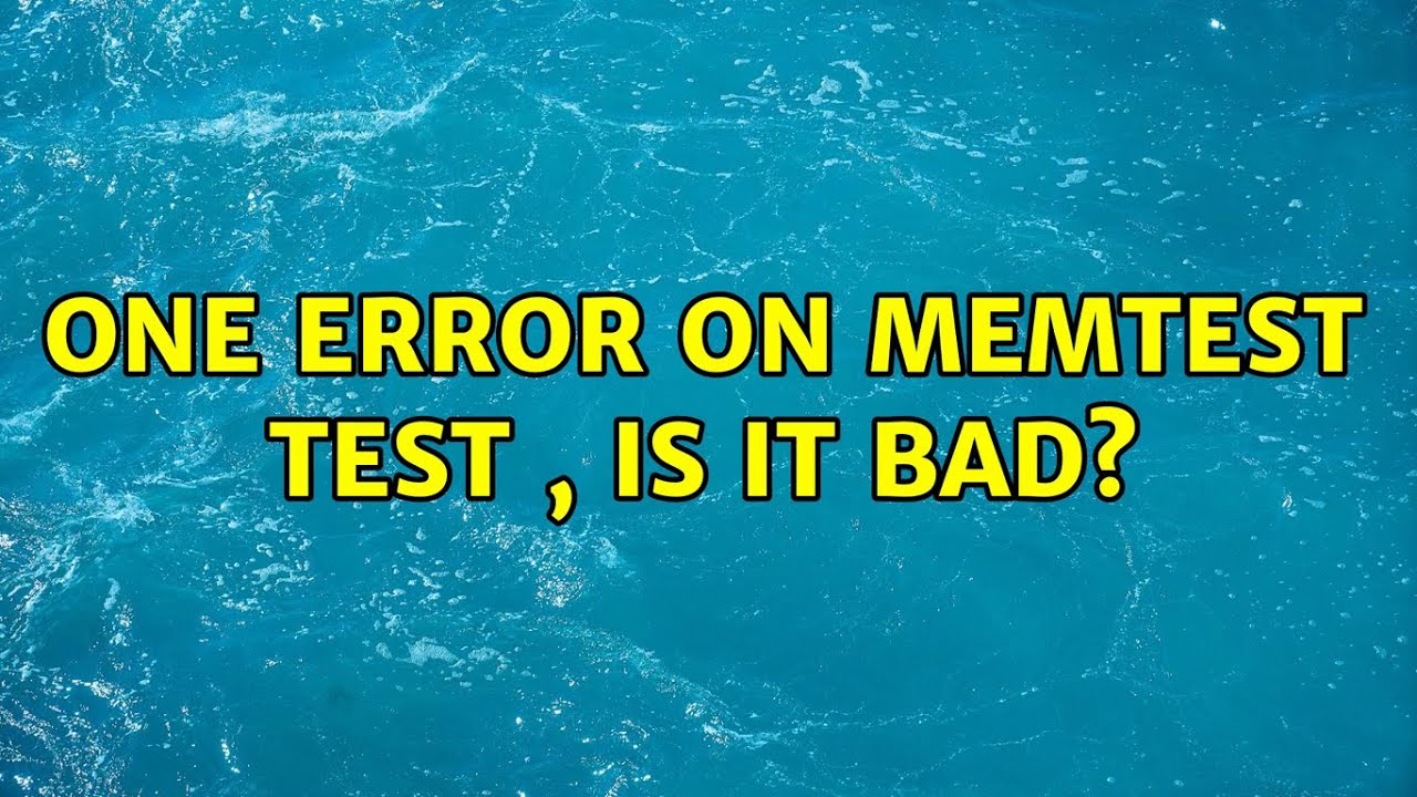 one error on memtest test , is it bad? - YouTube