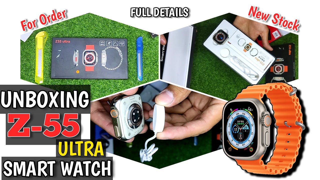 Z55 Ultra Smart Watch Unboxing and Full Review | The Ultimate Guide to ...